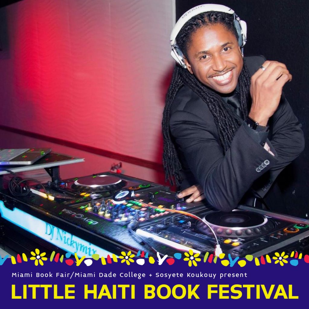 Haitian music with DJ Nicky Mix - Miami Book Fair