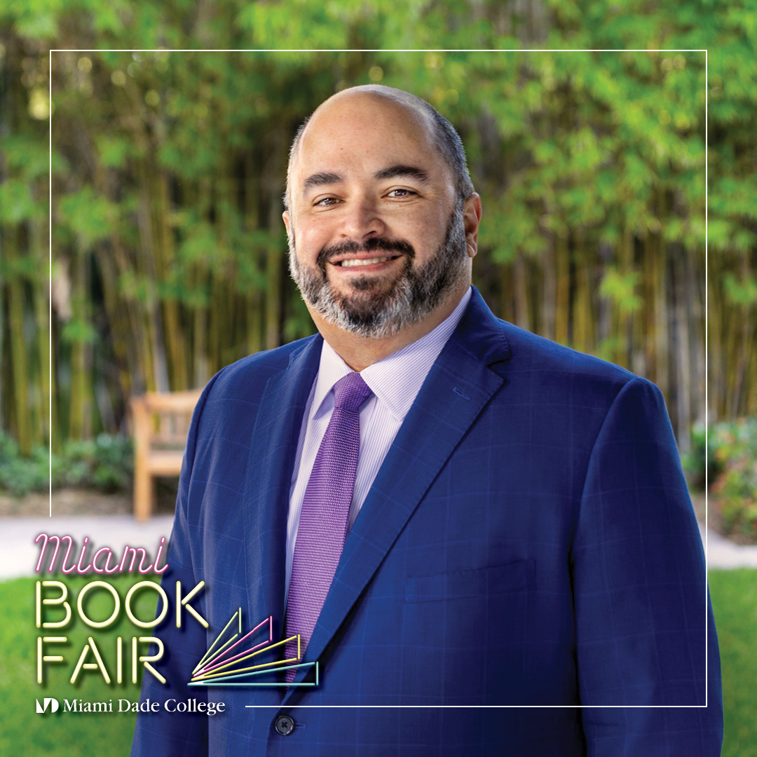 Sponsor Spotlight: Rudy Fernandez/University of Miami - Miami Book Fair