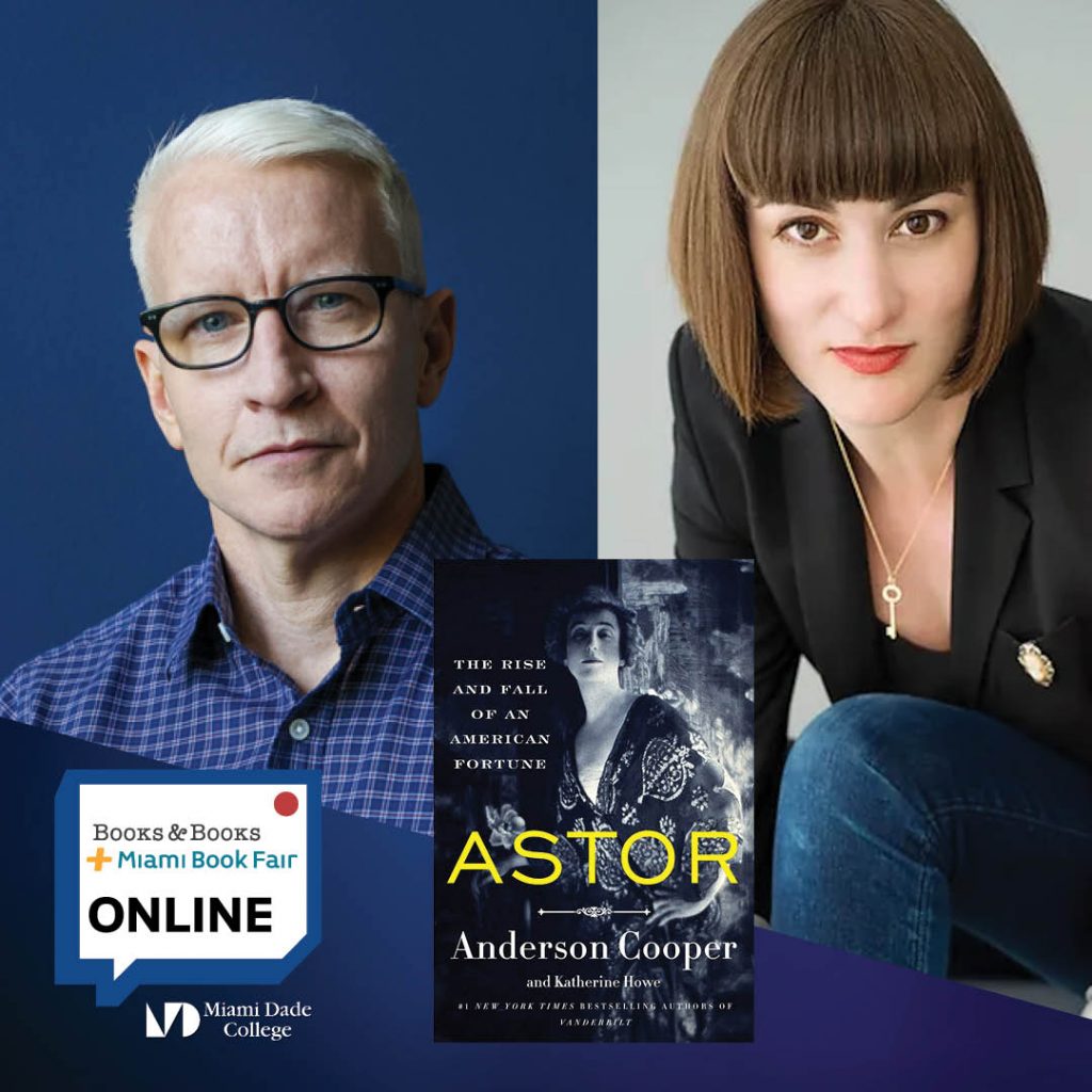 A VIRTUAL EVENING WITH ANDERSON COOPER & KATHERINE HOWE FOR ASTOR ...